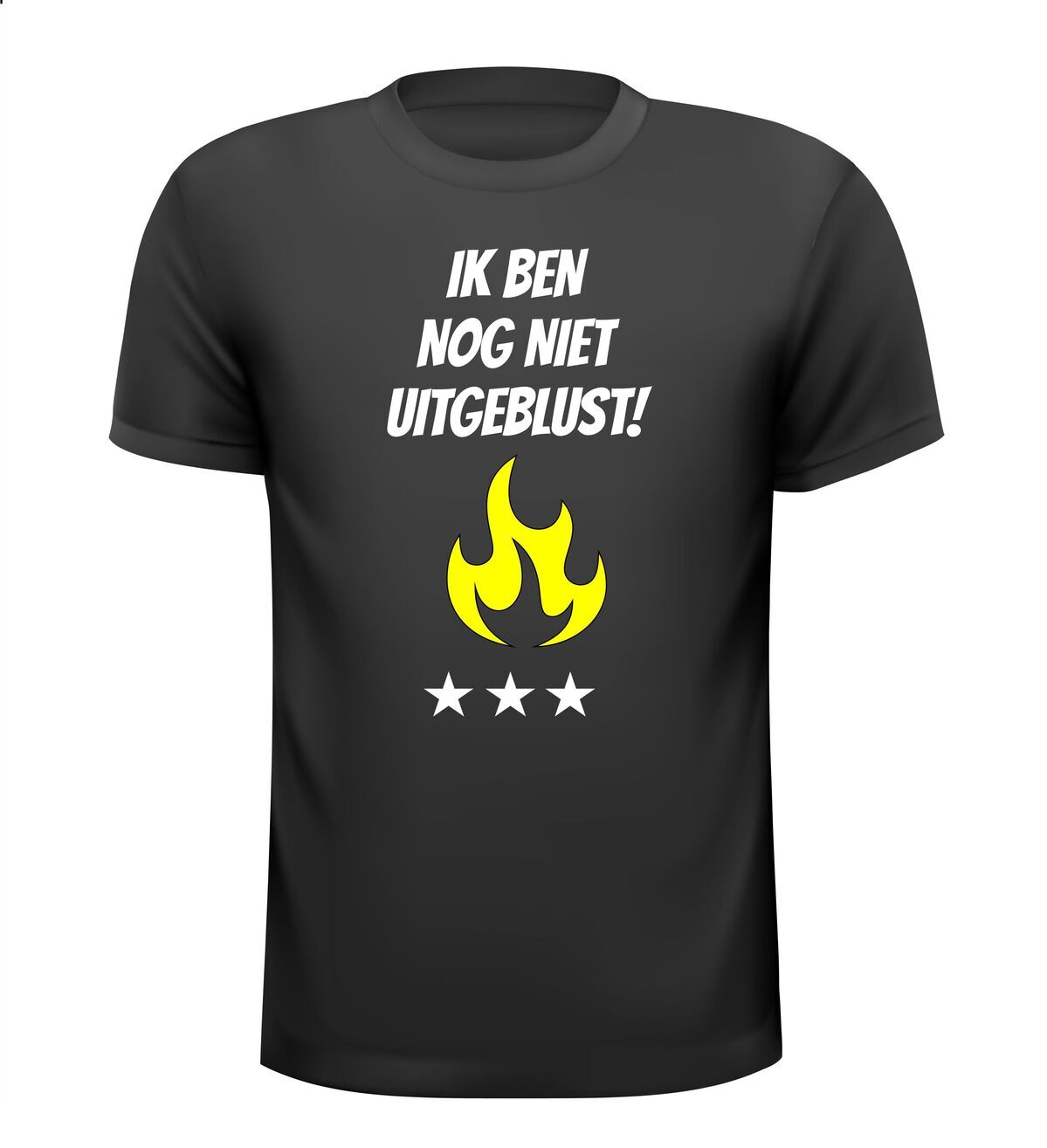 Ik ben nog niet uitgeblust shirt Goedkoop Ik ben nog niet uitgeblust shirt Goedkoop