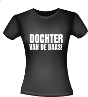 T-shirt voor de dochter van de baas Goedkoop